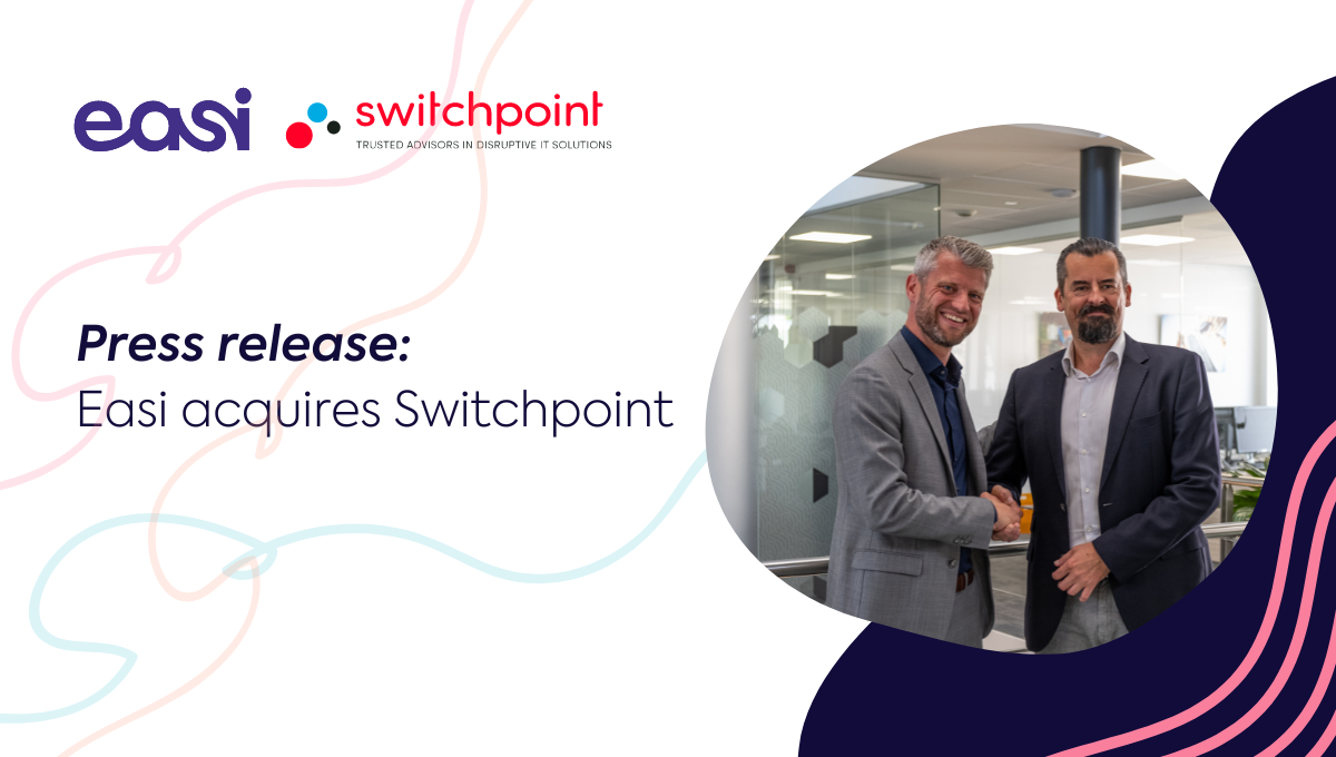 Easi confirms growth ambitions with acquisition of Switchpoint | EASI